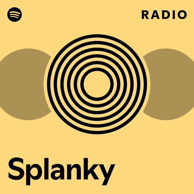 Splanky Radio - playlist by Spotify | Spotify