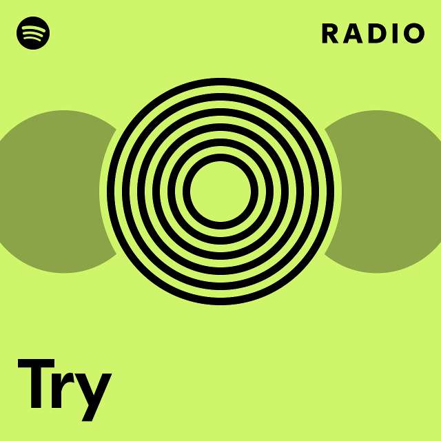 Try Radio - playlist by Spotify | Spotify