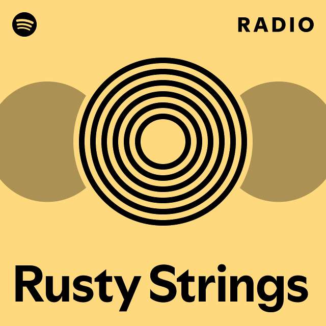 Rusty Strings Radio - playlist by Spotify | Spotify