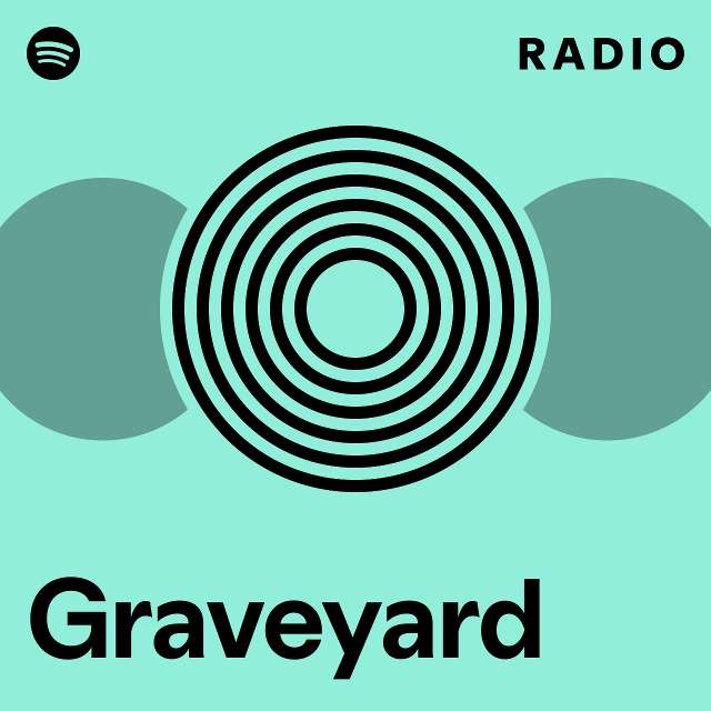 Graveyard Radio - playlist by Spotify | Spotify