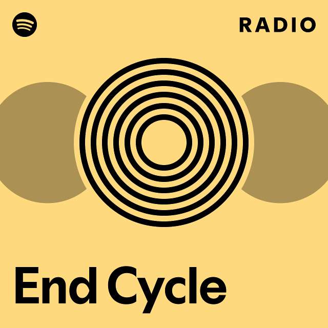 End Cycle Radio - playlist by Spotify | Spotify