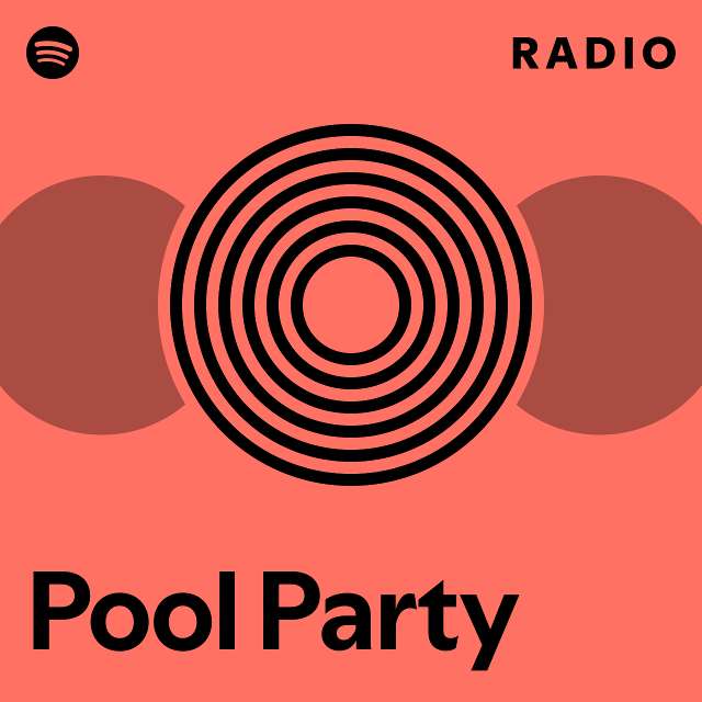 Pool Party Radio - playlist by Spotify | Spotify