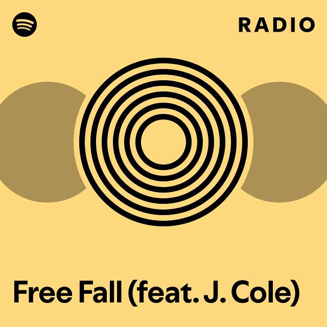Free Fall (feat. J. Cole) Radio - playlist by Spotify | Spotify