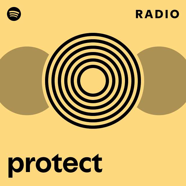 protect Radio - playlist by Spotify | Spotify