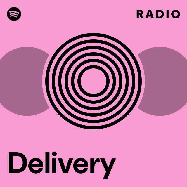 Delivery Radio - playlist by Spotify | Spotify
