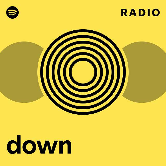down Radio - playlist by Spotify | Spotify