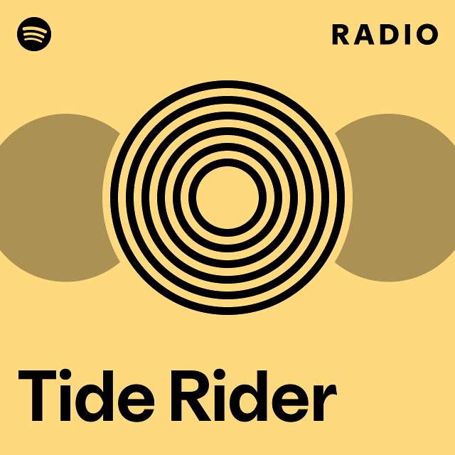 Tide Rider Radio - playlist by Spotify | Spotify