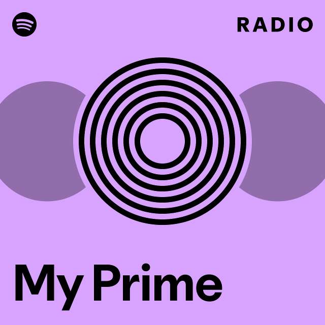 My Prime Radio - playlist by Spotify | Spotify