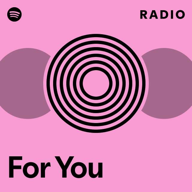 For You Radio - playlist by Spotify | Spotify