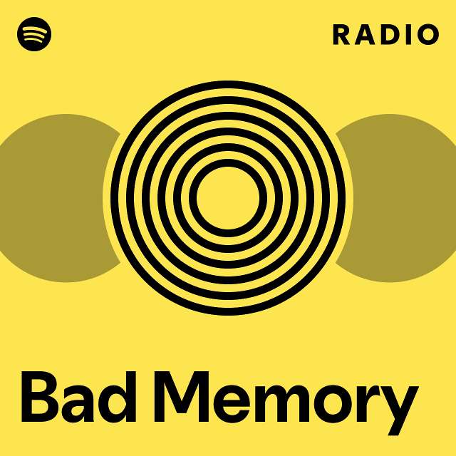 Bad Memory Radio - playlist by Spotify | Spotify