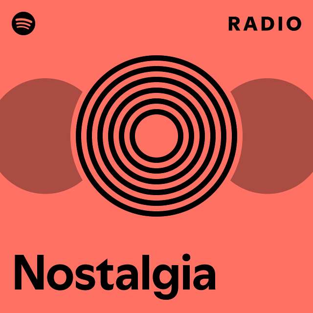 Nostalgia Radio - playlist by Spotify | Spotify