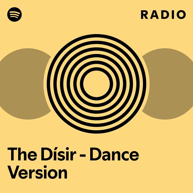 The Dísir - Dance Version Radio - playlist by Spotify | Spotify