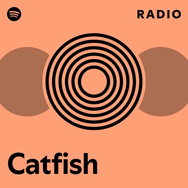 Catfish Radio - playlist by Spotify | Spotify