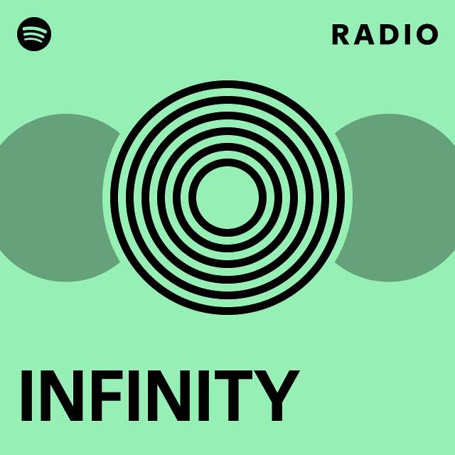 INFINITY Radio - playlist by Spotify | Spotify