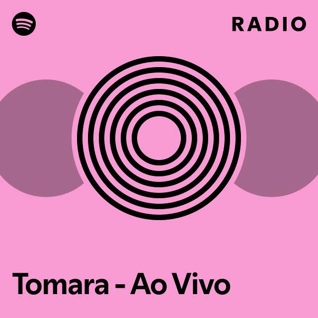 Tomara - Ao Vivo Radio - playlist by Spotify | Spotify