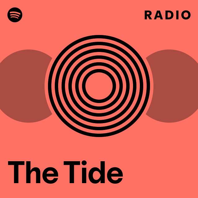 The Tide Radio - playlist by Spotify | Spotify