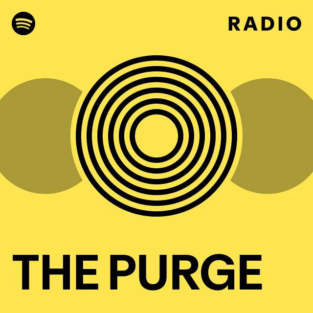 THE PURGE Radio - playlist by Spotify | Spotify
