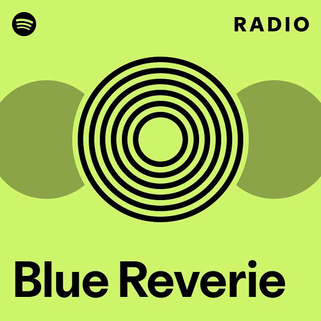 Blue Reverie Radio - playlist by Spotify | Spotify