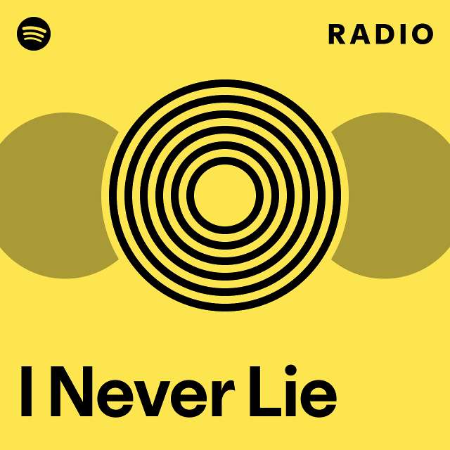 I Never Lie Radio - playlist by Spotify | Spotify