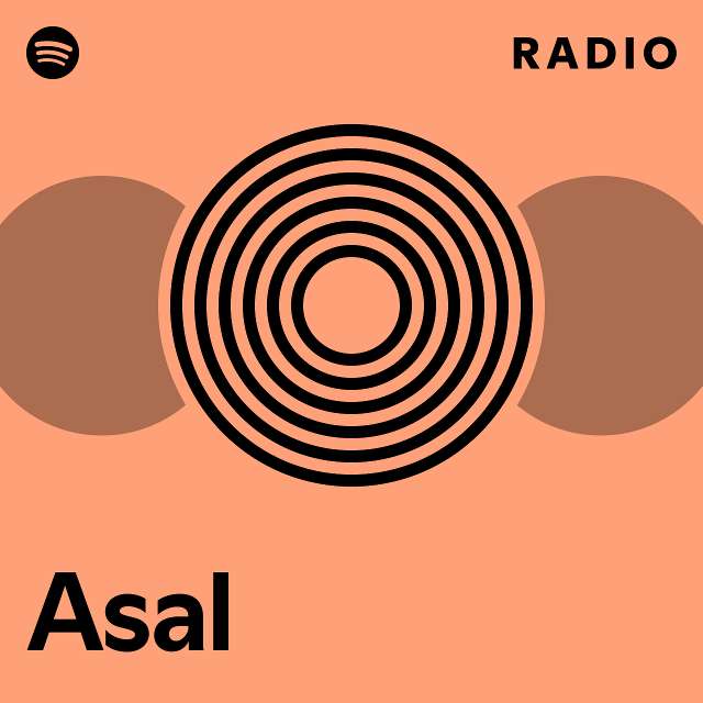 Asal Radio - playlist by Spotify | Spotify