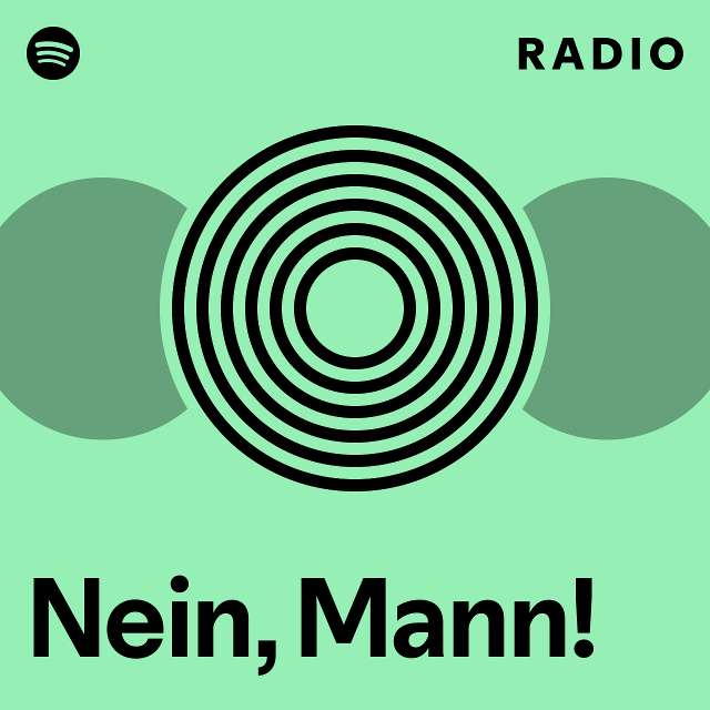 Nein, Mann! Radio - playlist by Spotify | Spotify