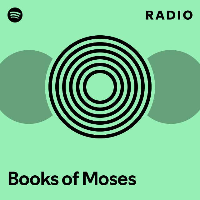 Books of Moses Radio - playlist by Spotify | Spotify