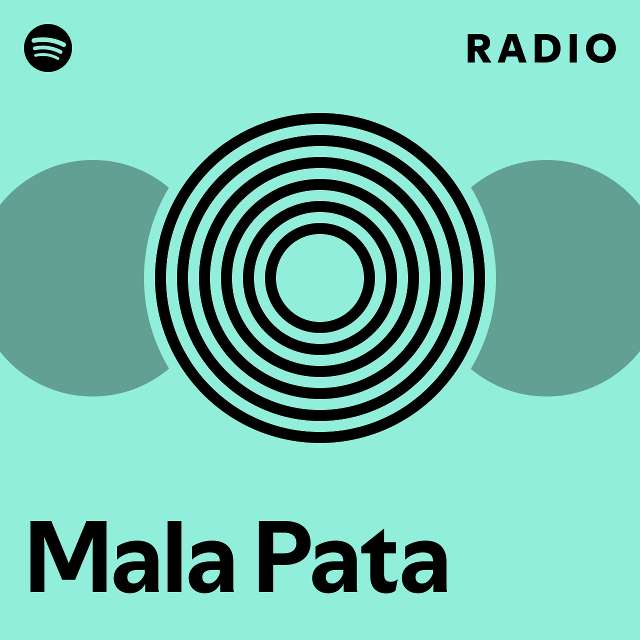 Mala Pata Radio - playlist by Spotify | Spotify