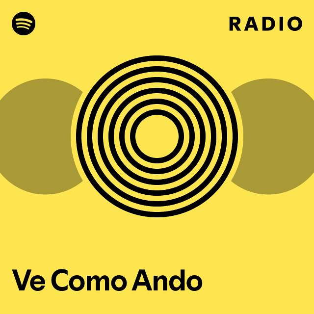 Ve Como Ando Radio - playlist by Spotify | Spotify