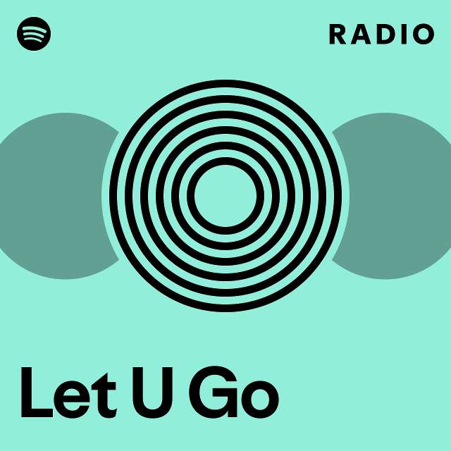 Let U Go Radio - playlist by Spotify | Spotify