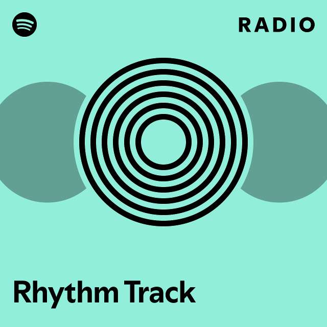Rhythm Track Radio - playlist by Spotify | Spotify