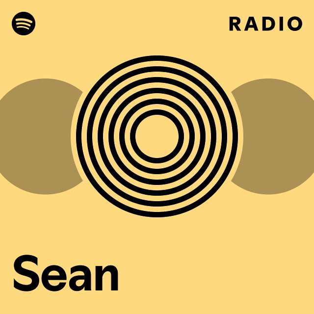 Sean Radio - playlist by Spotify | Spotify