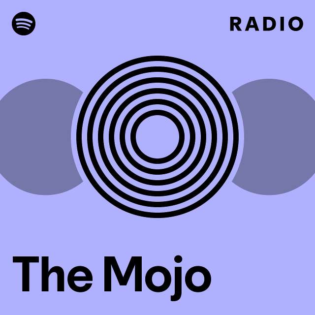 The Mojo Radio - playlist by Spotify | Spotify