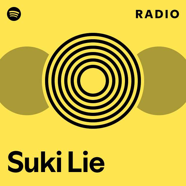 Suki Lie Radio - playlist by Spotify | Spotify