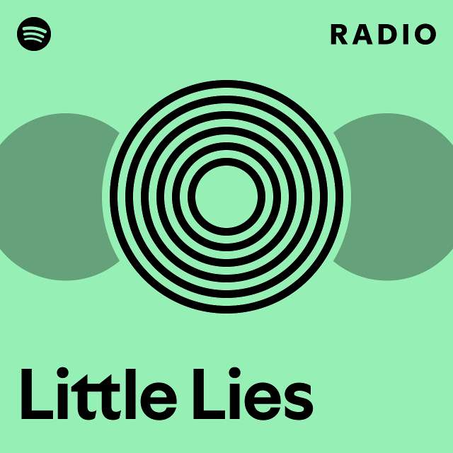 Little Lies Radio - playlist by Spotify | Spotify