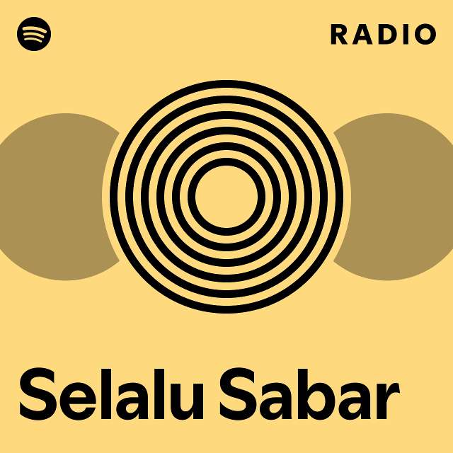 Selalu Sabar Radio - playlist by Spotify | Spotify