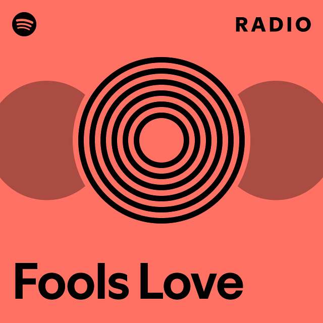 Fools Love Radio - playlist by Spotify | Spotify