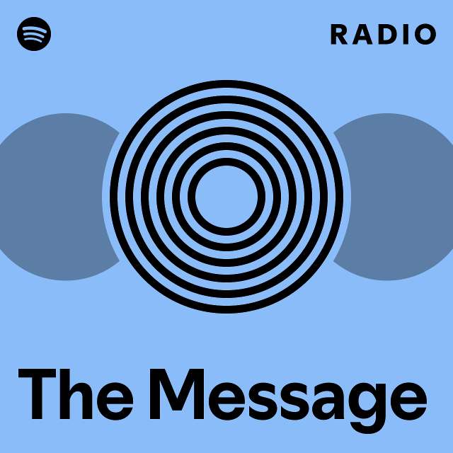 The Message Radio - playlist by Spotify | Spotify