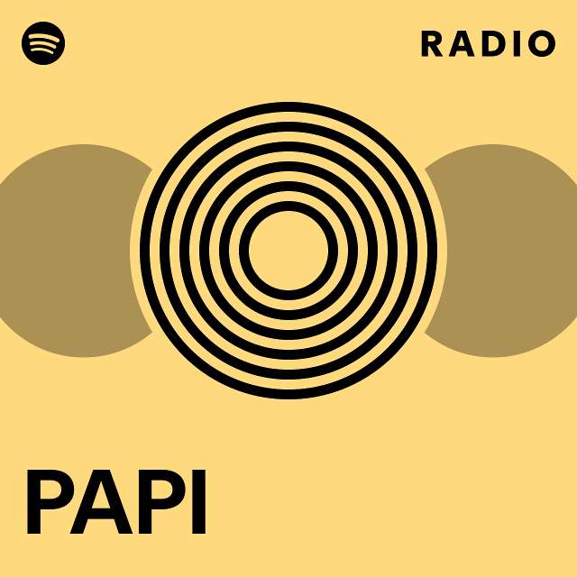 PAPI Radio - playlist by Spotify | Spotify