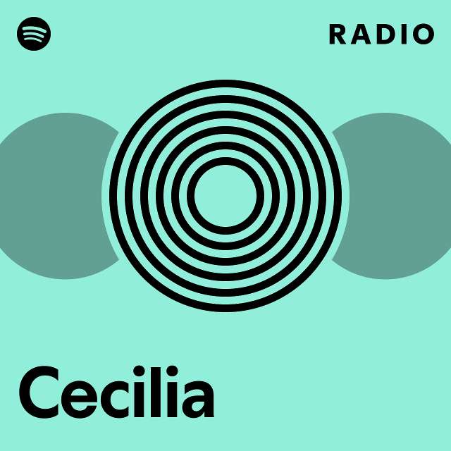 Cecilia Radio - playlist by Spotify | Spotify