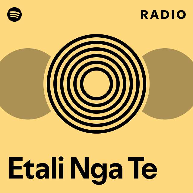 Etali Nga Te Radio - playlist by Spotify | Spotify