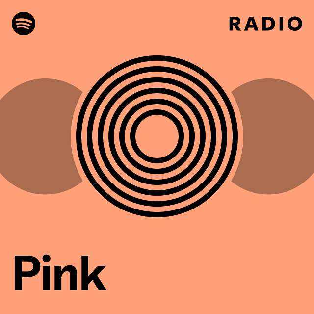 Pink Radio - playlist by Spotify | Spotify