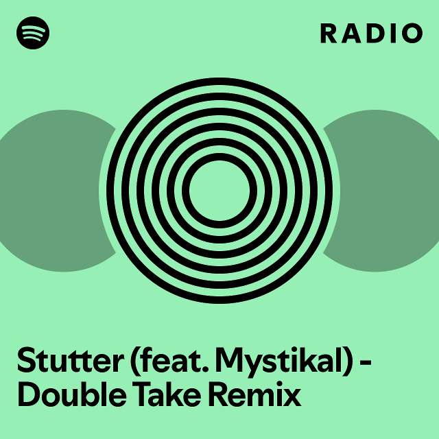 Stutter (feat. Mystikal) - Double Take Remix Radio - playlist by ...