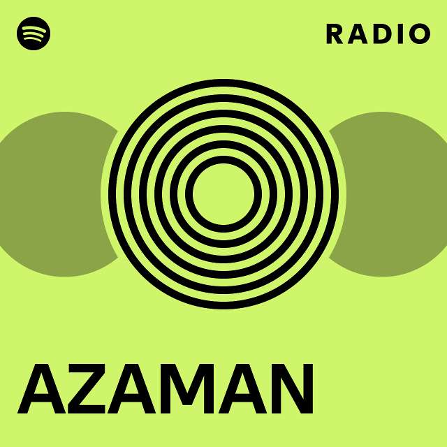 AZAMAN Radio - playlist by Spotify | Spotify