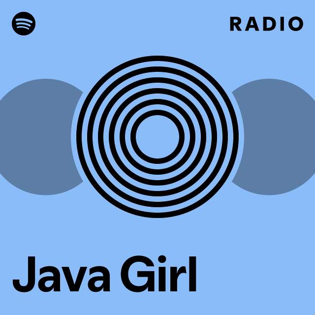 Java Girl Radio - playlist by Spotify | Spotify