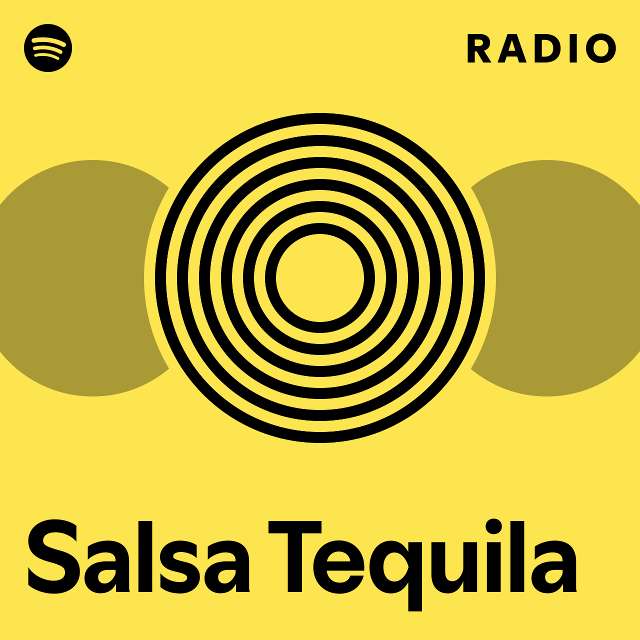 Salsa Tequila Radio - playlist by Spotify | Spotify
