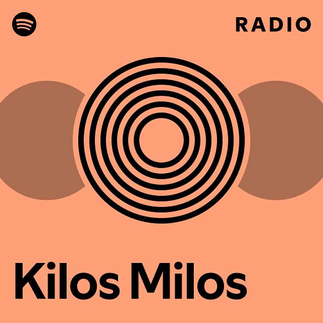Kilos Milos Radio - playlist by Spotify | Spotify