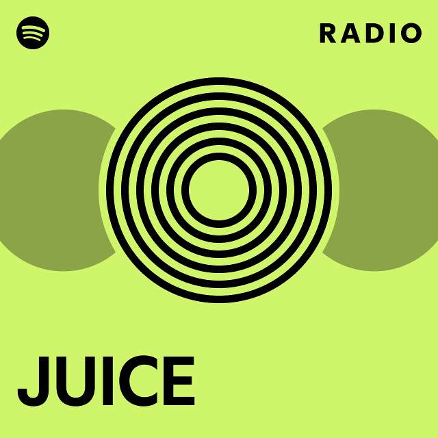 JUICE Radio - playlist by Spotify | Spotify