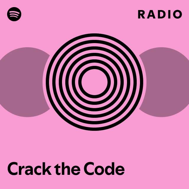Crack the Code Radio - playlist by Spotify | Spotify