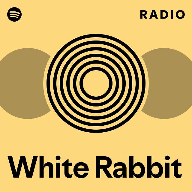 White Rabbit Radio - playlist by Spotify | Spotify