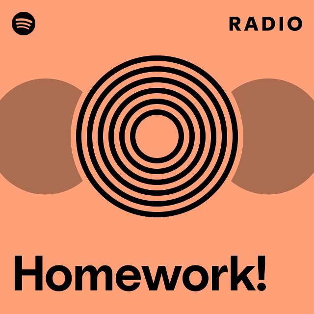 Homework! Radio - playlist by Spotify | Spotify